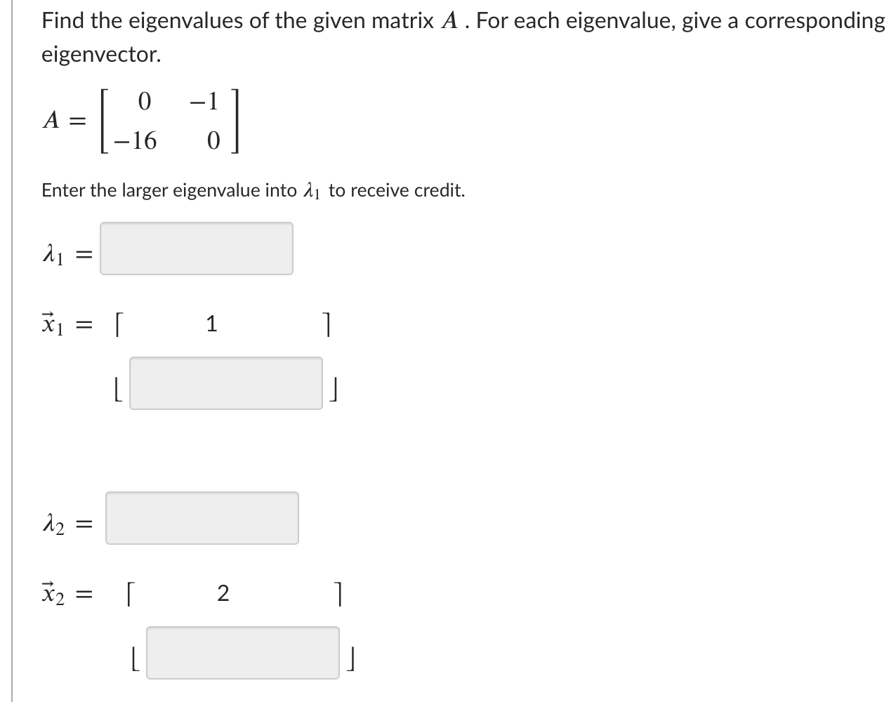 Solved Find the eigenvalues of the given matrix A . For each | Chegg.com
