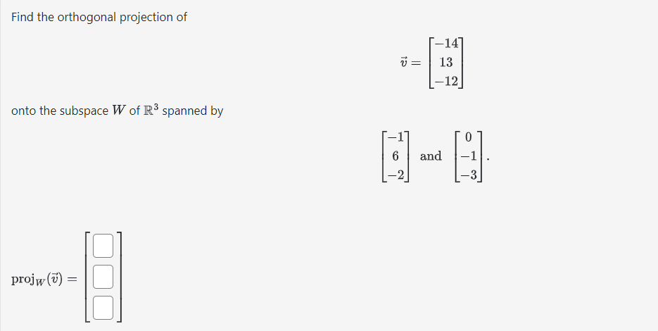 Solved Find the orthogonal projection | Chegg.com