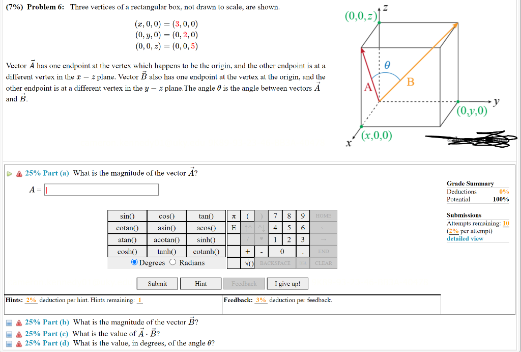 Solved (7\%) Problem 6: Three vertices of a rectangular box, | Chegg.com