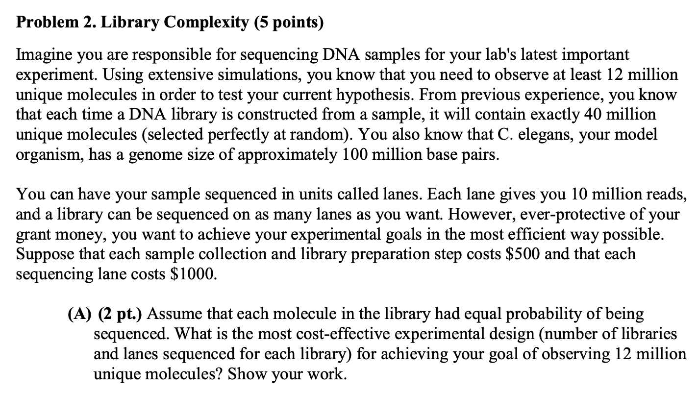 Problem 2. Library Complexity (5 points) Imagine you | Chegg.com