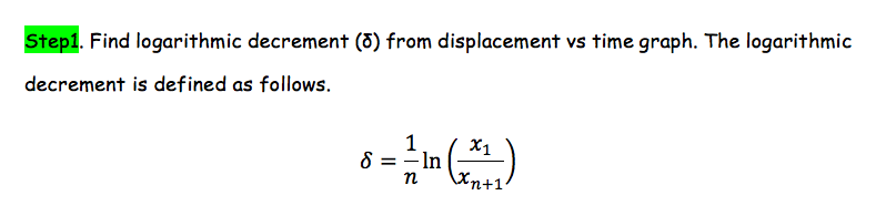 Solved Step1. Find logarithmic decrement (D) from | Chegg.com