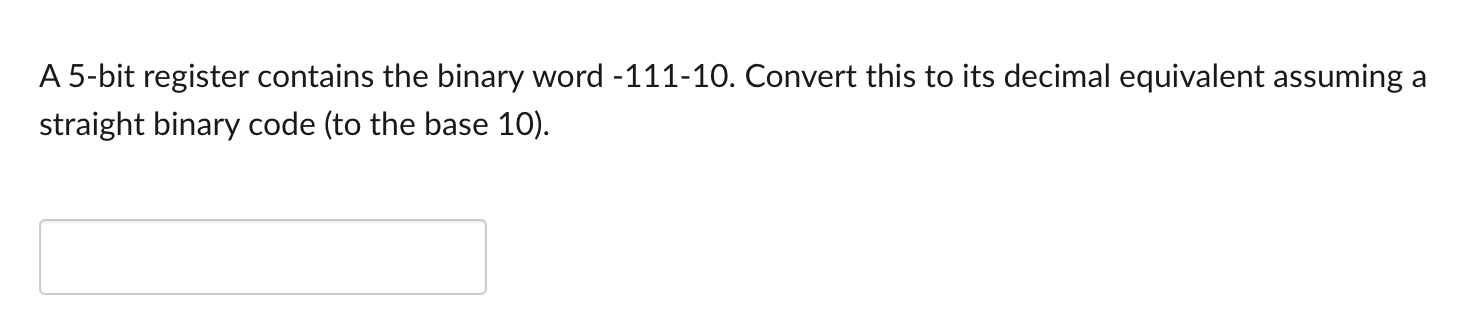 Solved A 5-bit register contains the binary word -111-10. | Chegg.com