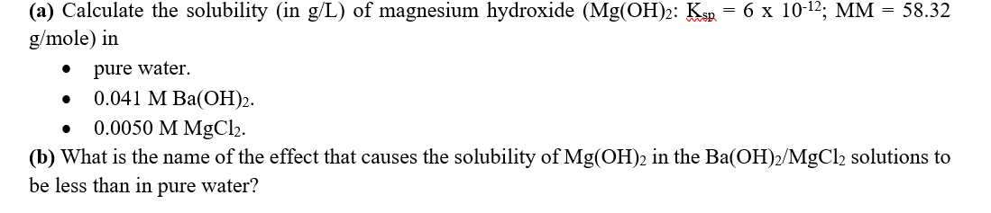 Solved (a) Calculate the solubility (in g/L) of magnesium | Chegg.com