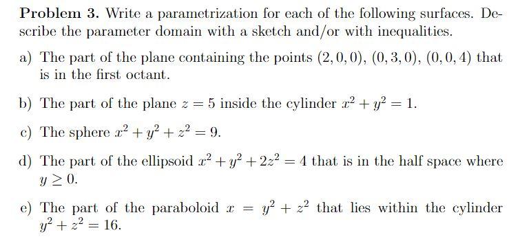 Solved Problem 3. Write a parametrization for each of the | Chegg.com