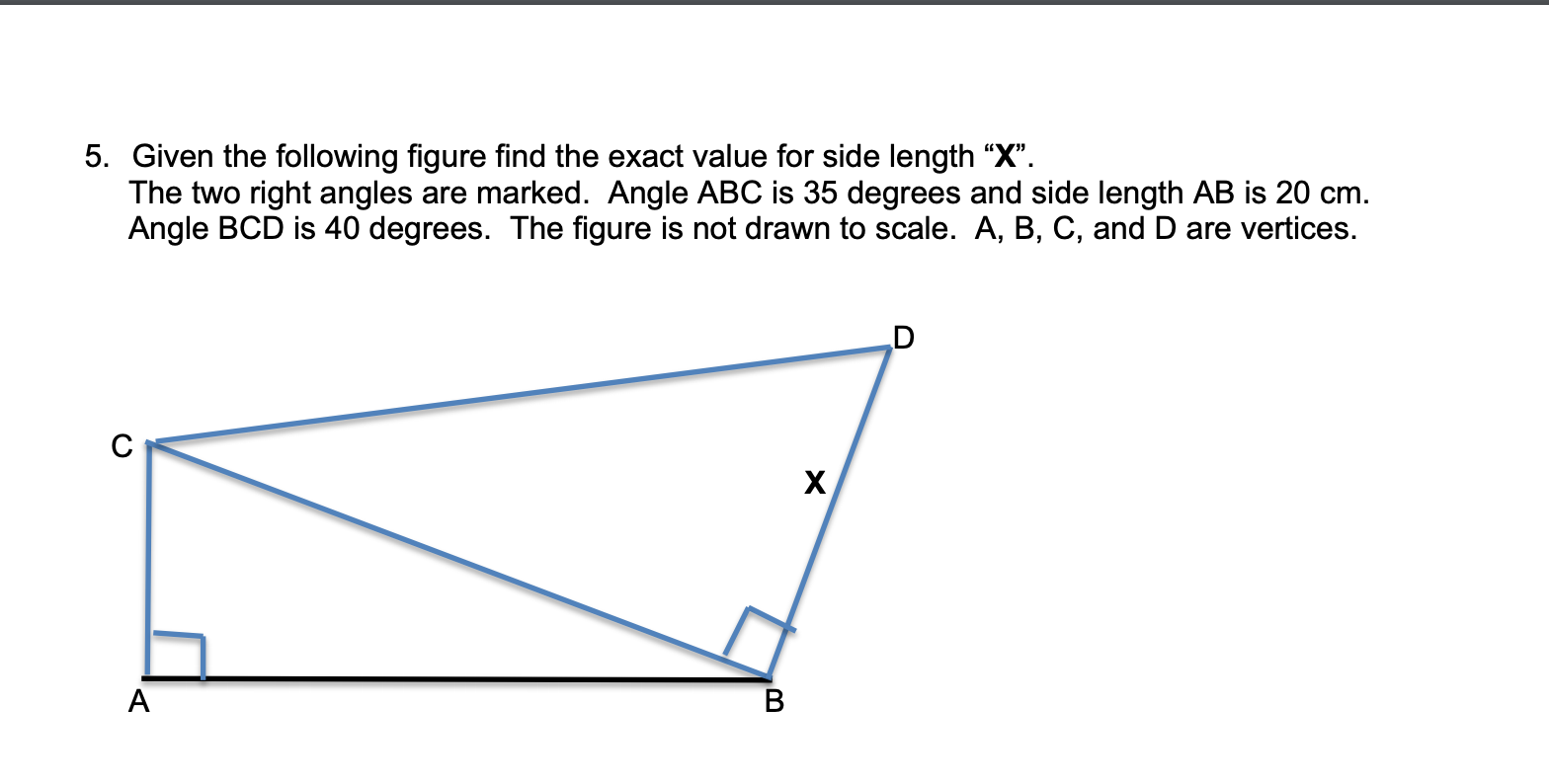 Solved 5. Given the following figure find the exact value | Chegg.com