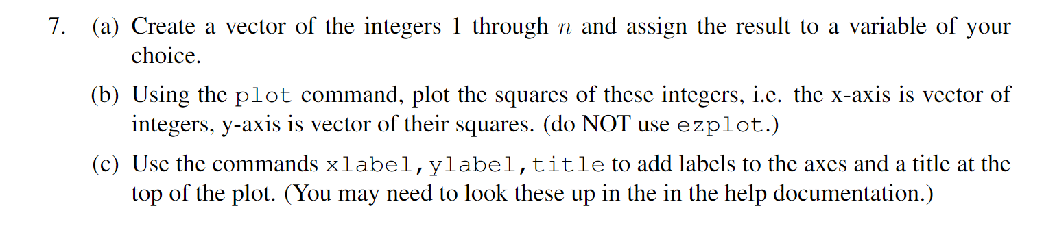 Solved 7. (a) Create a vector of the integers 1 through n | Chegg.com