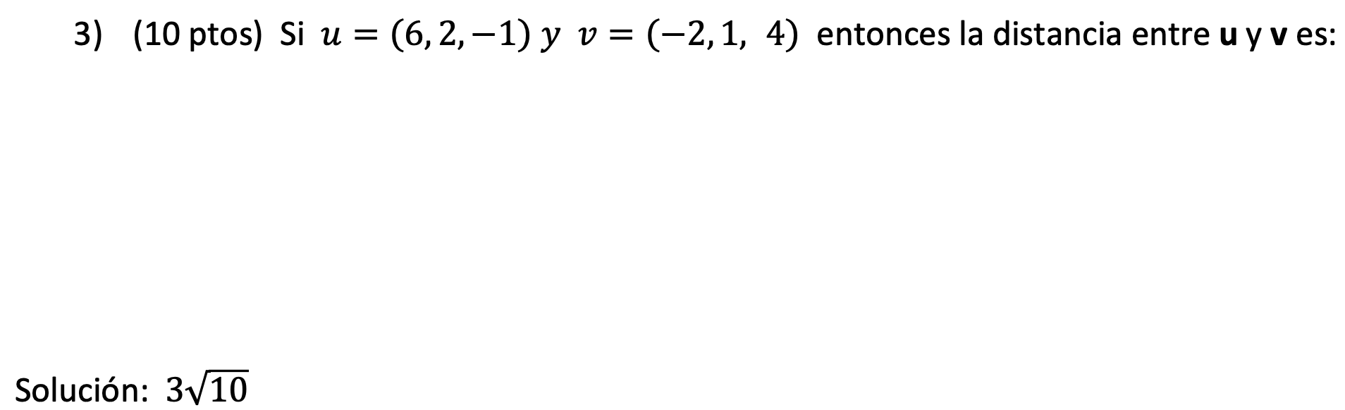 Solved if “U & V” then the distance between u and v is: | Chegg.com