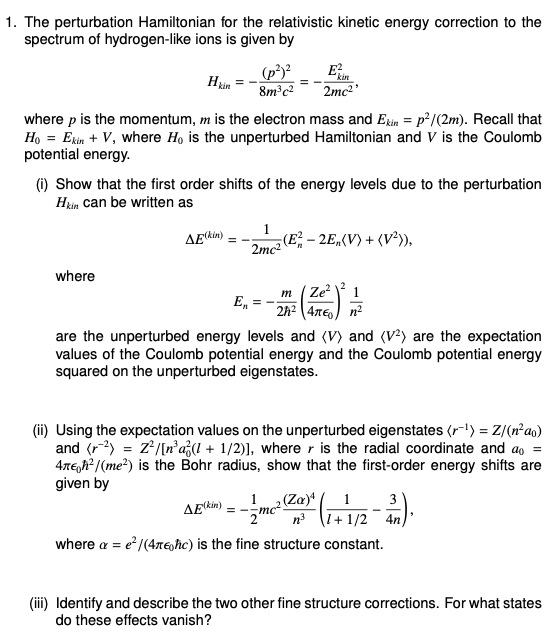 Solved 1. The perturbation Hamiltonian for the relativistic | Chegg.com