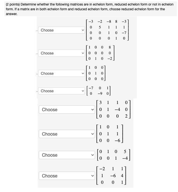 Solved (2 points) Determine whether the following matrices | Chegg.com