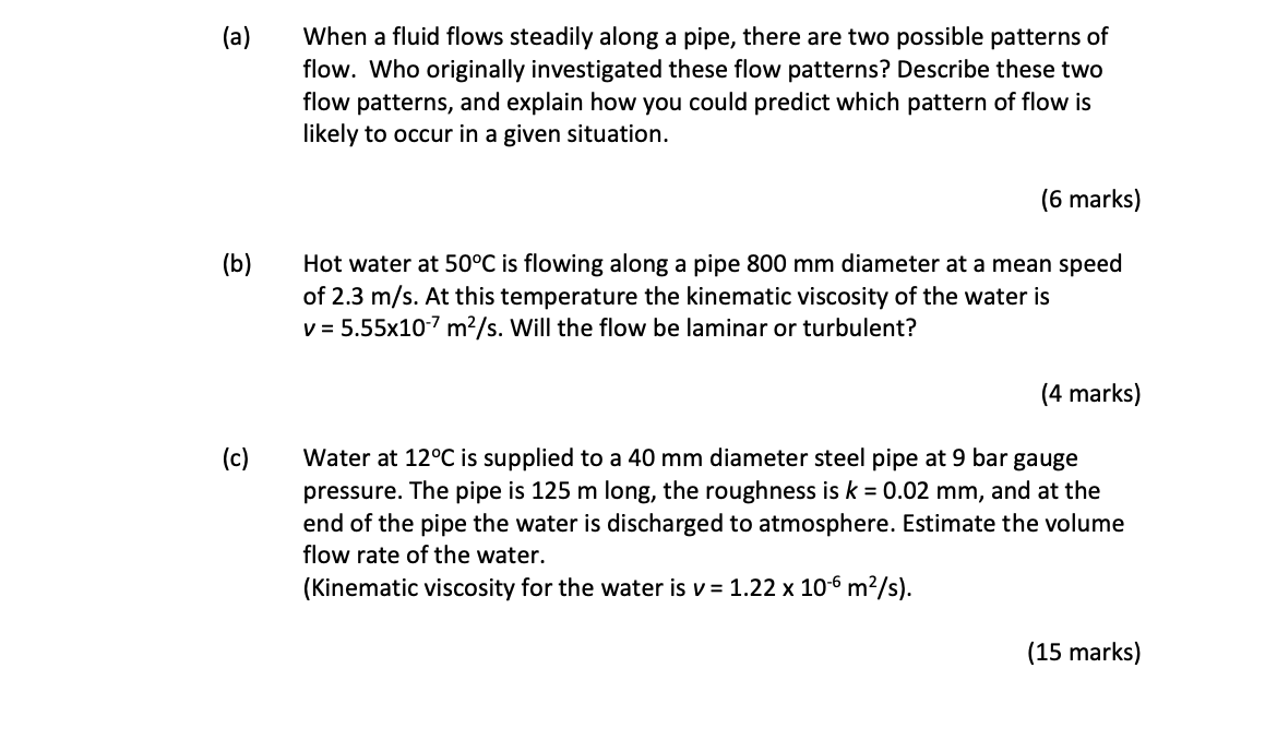 Solved When a fluid flows steadily along a pipe, there are | Chegg.com