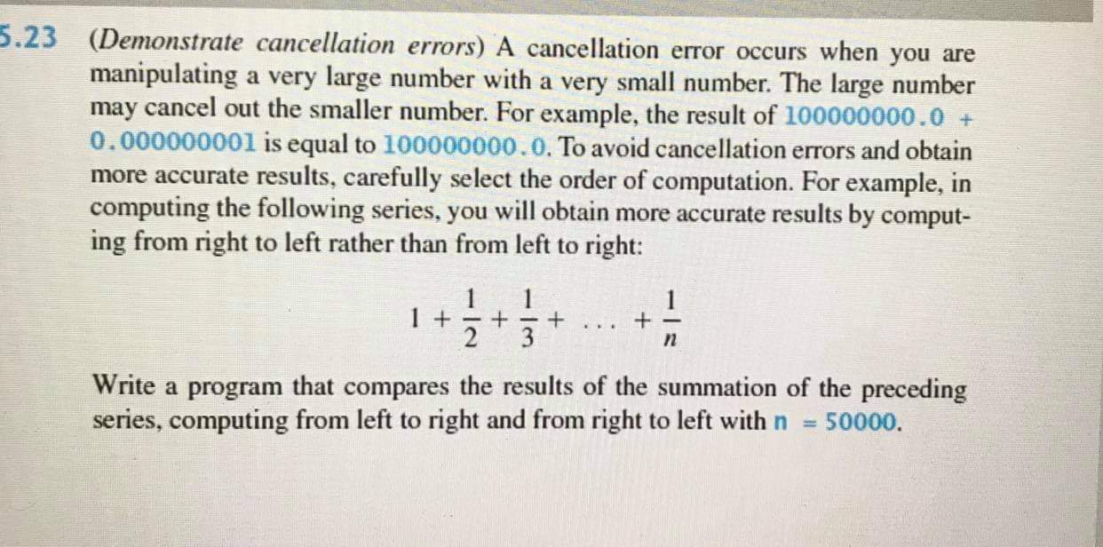 Solved 5.23 (Demonstrate cancellation errors) A cancellation | Chegg.com