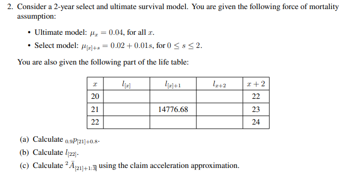Solved Consider a 2-year select and ultimate survival model. | Chegg.com