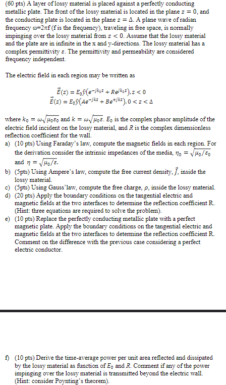 Solved (60pts) ﻿A layer of lossy material is placed against | Chegg.com