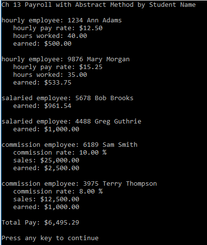 Solved Create a C# application to process payroll, using | Chegg.com