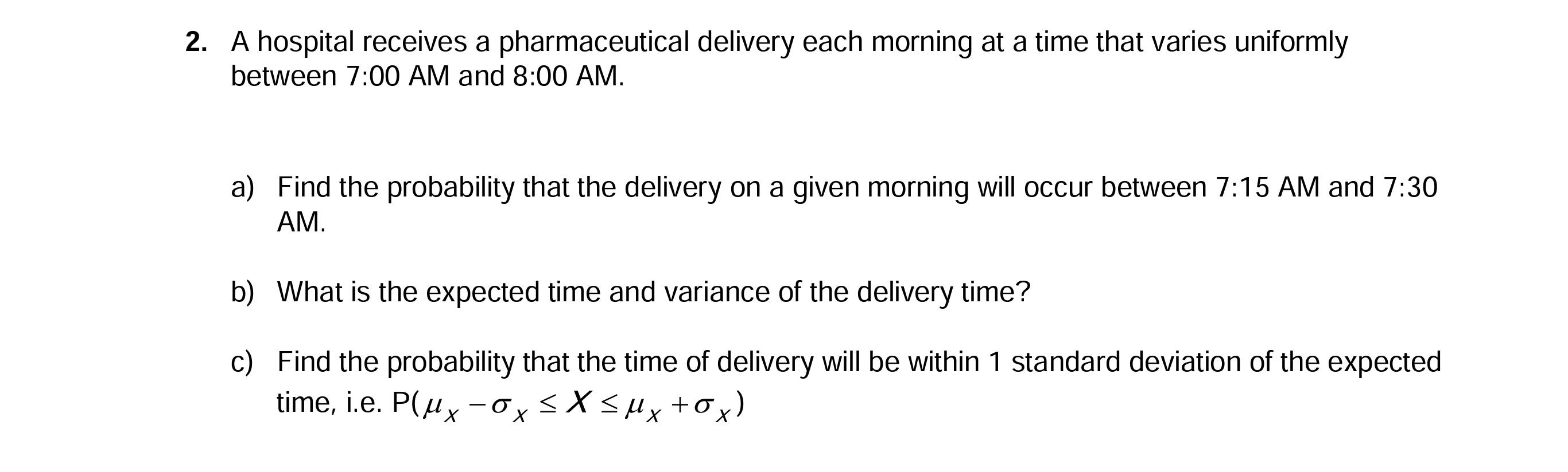 Solved 2. A hospital receives a pharmaceutical delivery each | Chegg.com