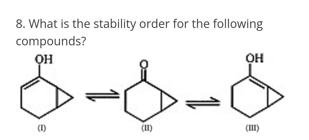 Solved 8. What is the stability order for the following | Chegg.com
