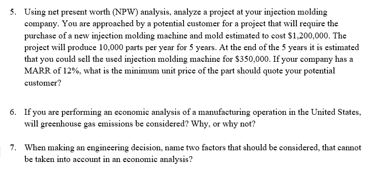 5. Using net present worth (NPW) analysis, analyze a | Chegg.com