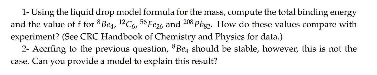 1- Using the liquid drop model formula for the mass, | Chegg.com