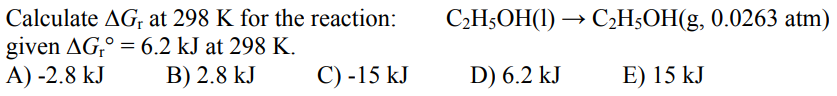 Solved Calculate ΔGr ﻿at 298K ﻿for the reaction: | Chegg.com