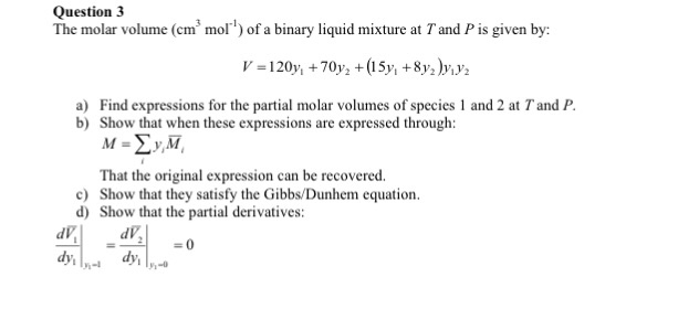 Solved Question 3 The molar volume (cm' mol) of a binary | Chegg.com