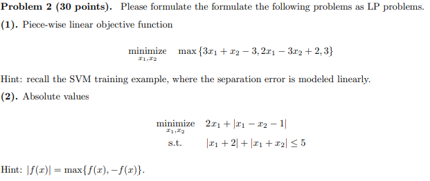 Solved Problem 2 (30 points). Please formulate the formulate | Chegg.com
