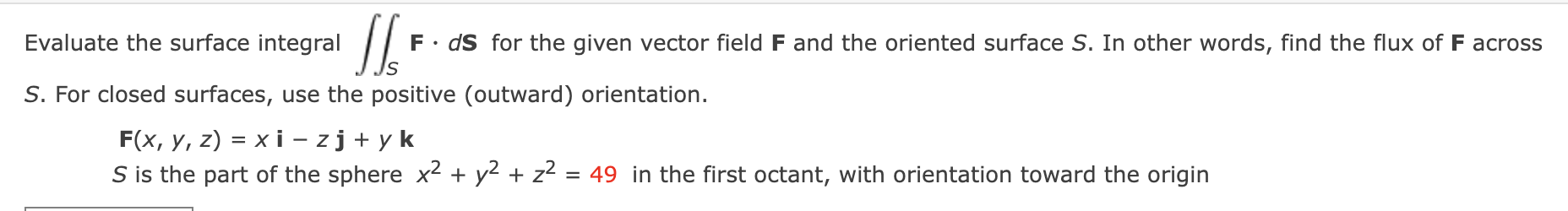 Solved Evaluate the surface integral Sle Fºds for the given | Chegg.com