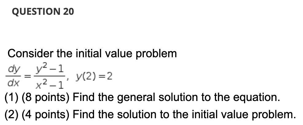 Solved Question 20 1 Consider The Initial Value Problem Dy 5305