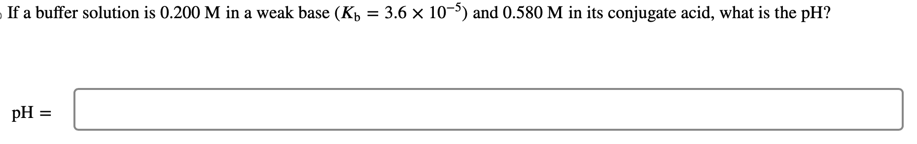 Solved If a buffer solution is 0.200M in a weak base | Chegg.com