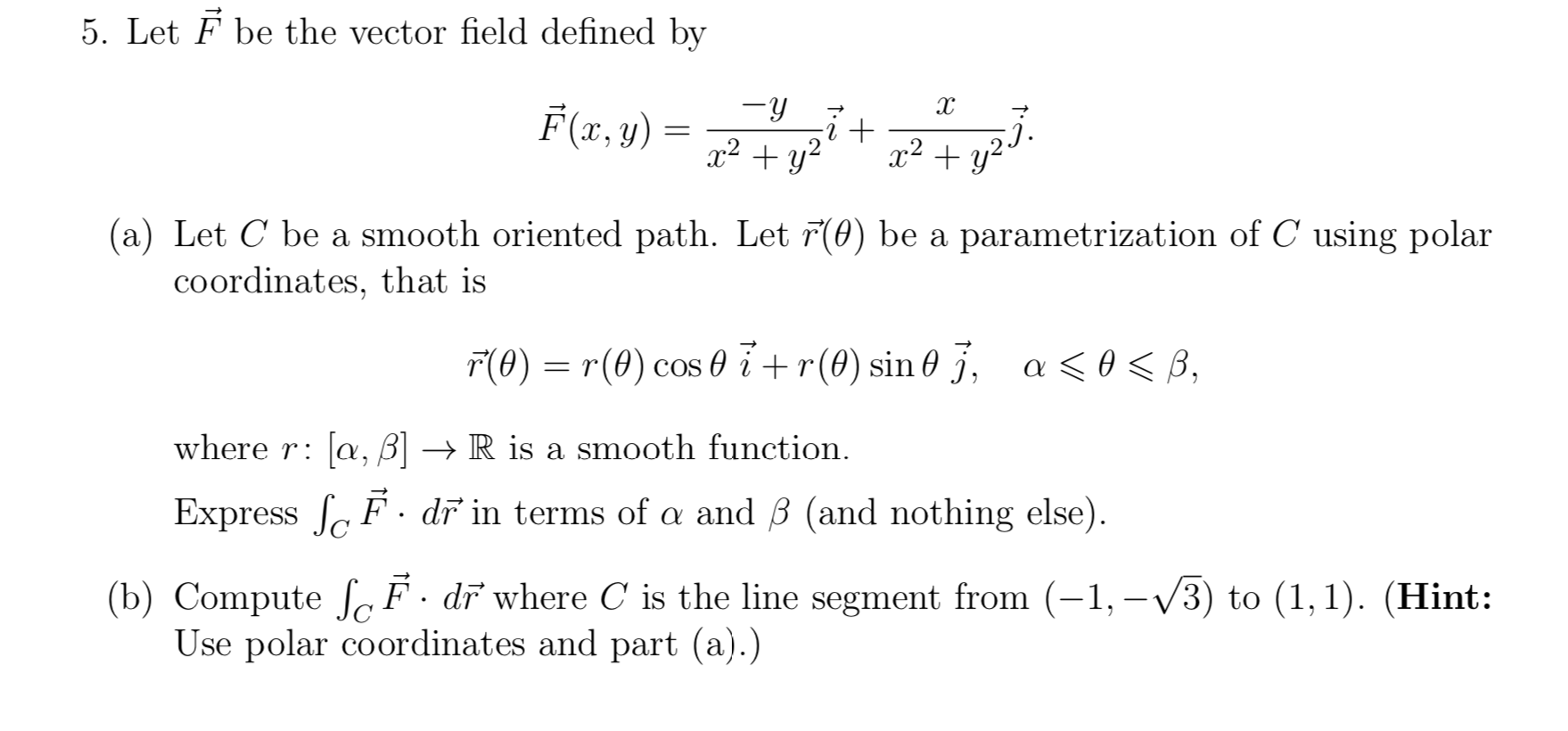 Solved 5. Let F be the vector field defined by yat 72 + y X | Chegg.com