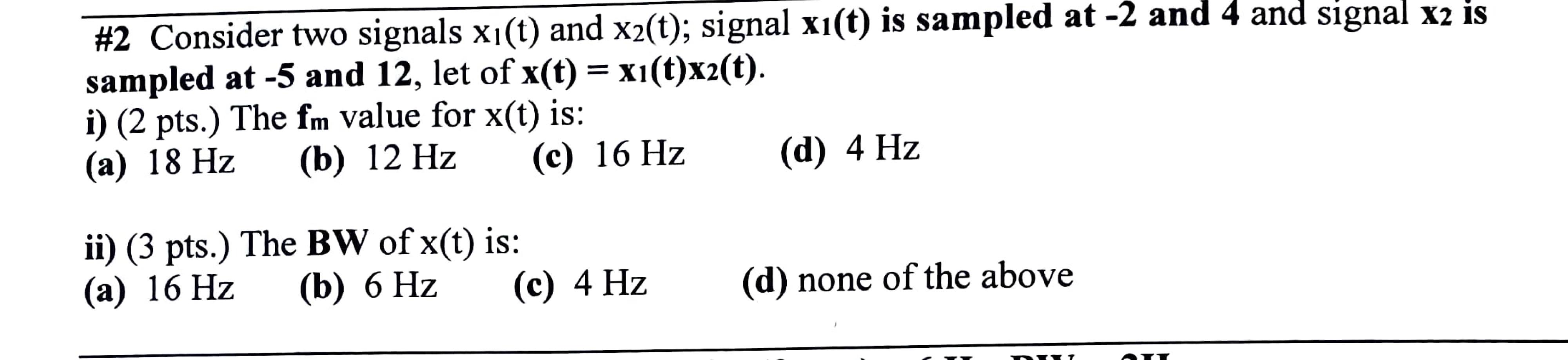 Solved #2 Consider two signals xi(t) and x2(t); signal xi(t) | Chegg.com