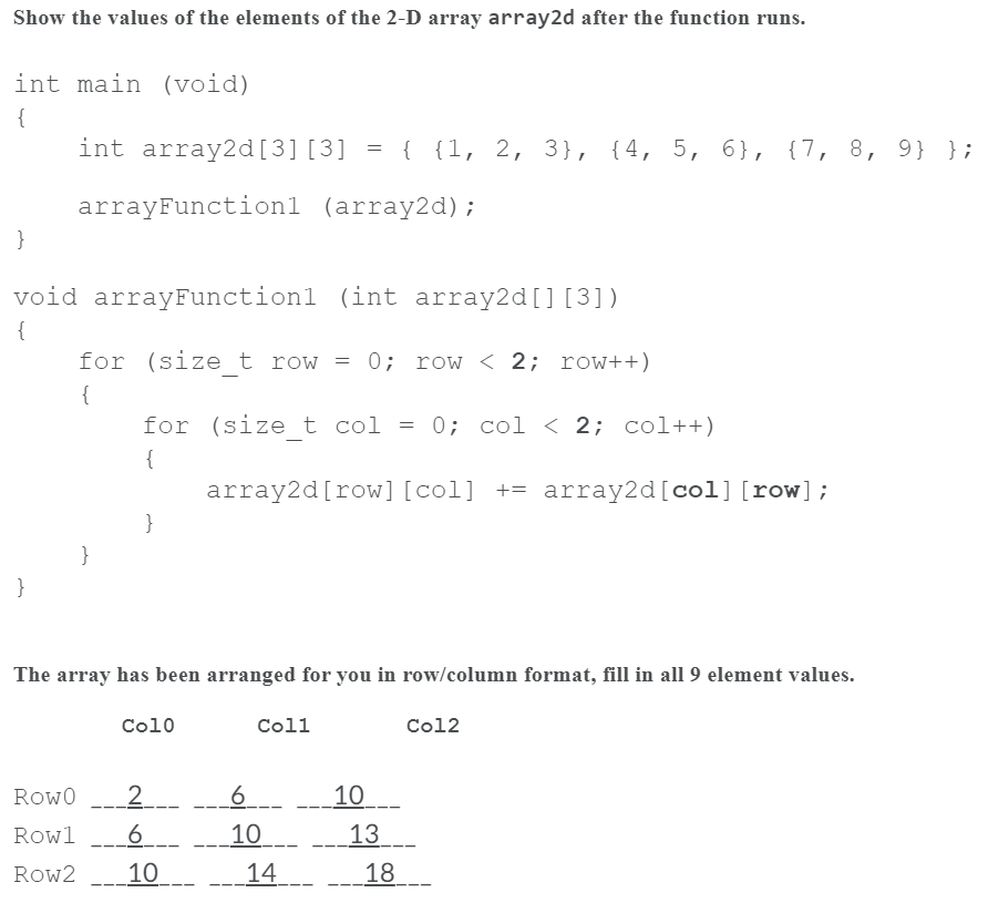 Solved Show The Values Of The Elements Of The 2 D Array 3066
