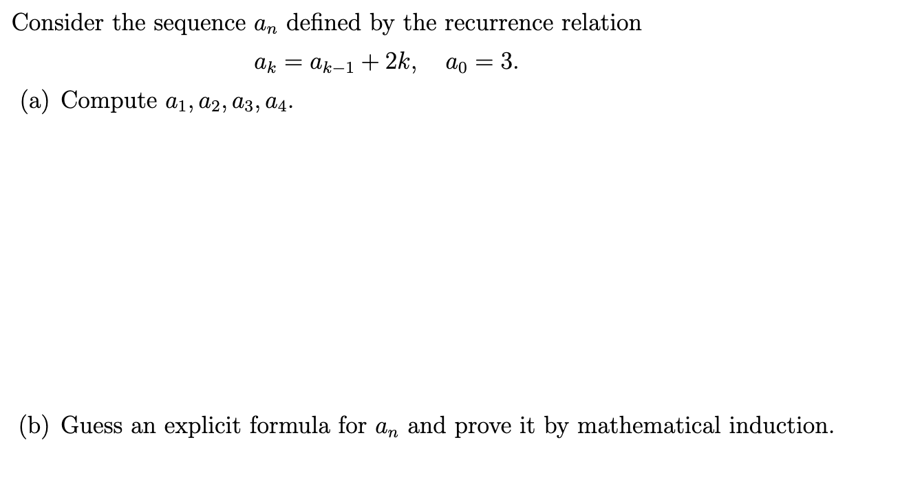 Solved Consider the sequence An defined by the recurrence | Chegg.com