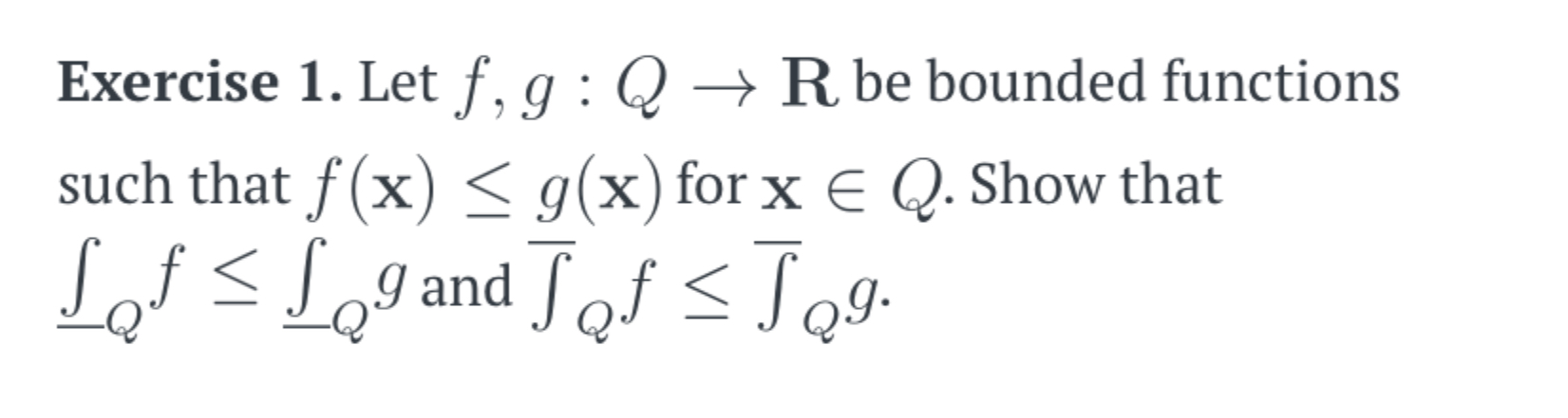 Exercise 1. ﻿Let f,g:Q→R be ﻿bounded functionssuch | Chegg.com