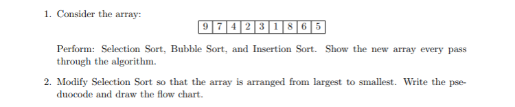 Solved 1. Consider the array: Perform: Selection Sort, | Chegg.com