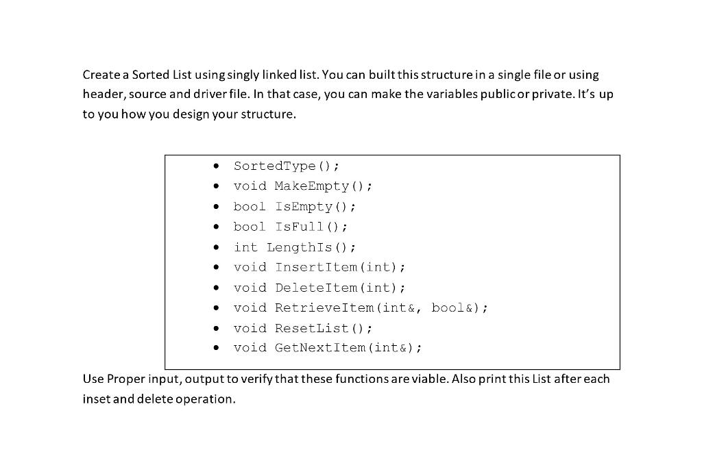 Solved Create a Sorted List using singly linked list. You | Chegg.com