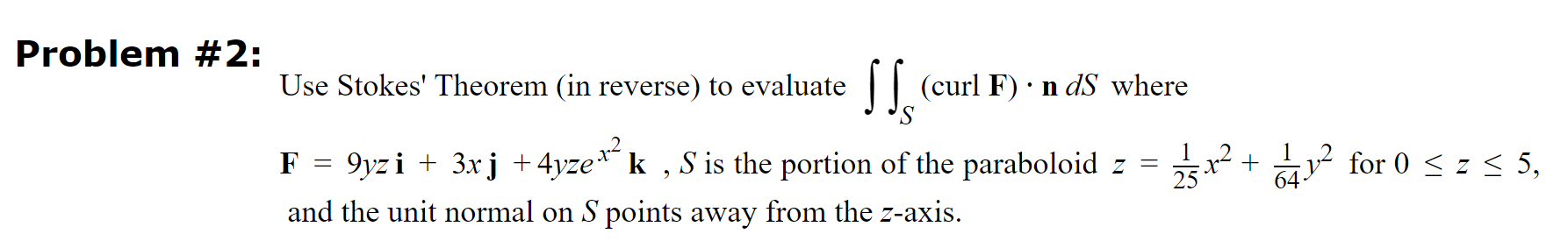 Solved Problem # 2:Use Stokes' Theorem (in reverse) ﻿to | Chegg.com