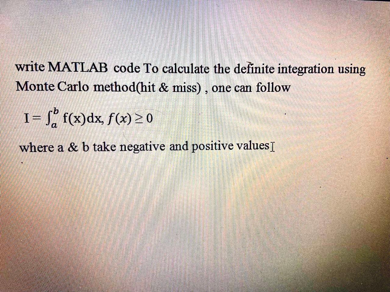 Solved write MATLAB code To calculate the definite | Chegg.com