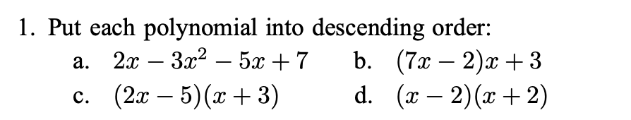 Solved 1 Put Each Polynomial Into Descending Order A 