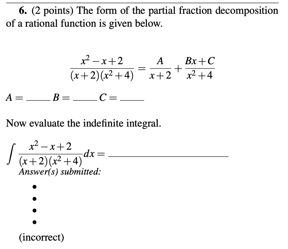Solved 2 Points The Form Of The Partial Fraction