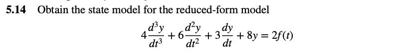 Solved 5.14 Obtain the state model for the reduced-form | Chegg.com