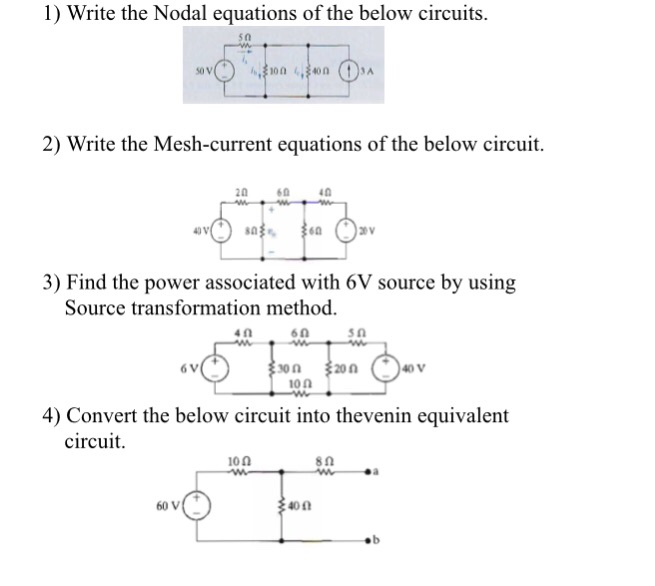 Solved 1) Write the Nodal equations of the below circuits. | Chegg.com Solved 1) Write the Nodal equations of the below circuits. | Chegg.com