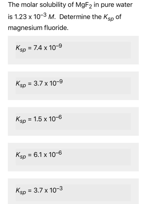 Solved The molar solubility of MgF2 in pure water is 1.23 x | Chegg.com