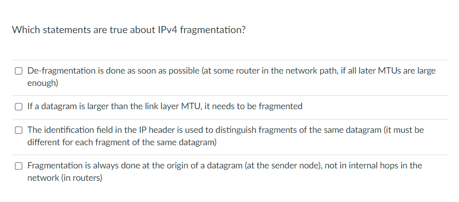 Solved Which statements are true about IPv4 fragmentation? | Chegg.com