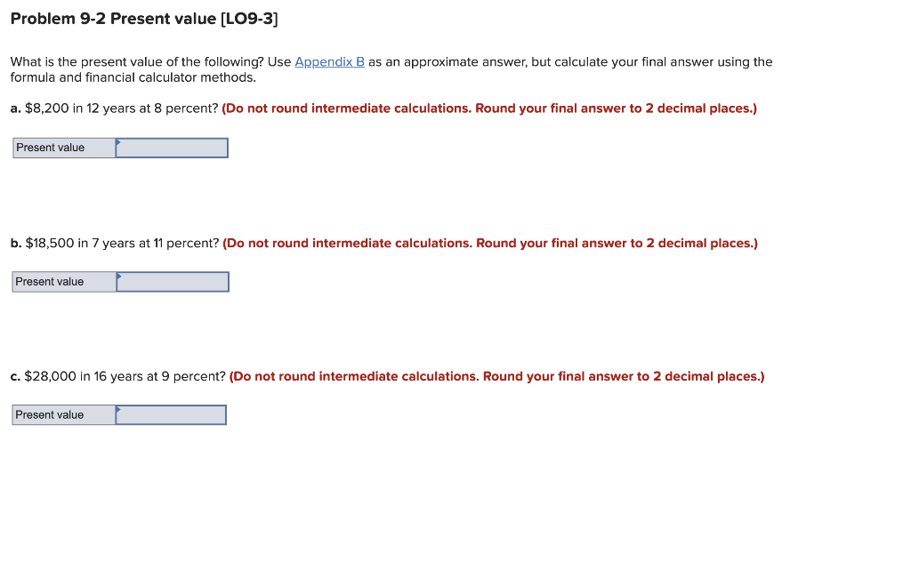 Solved Problem 9-2 Present value [LO9-3] What is the present | Chegg.com