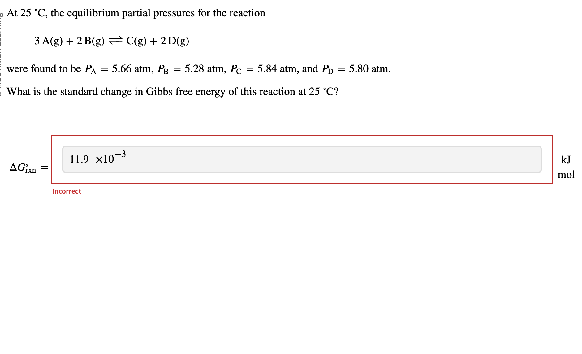 Solved At 25∘C, the equilibrium partial pressures for the | Chegg.com