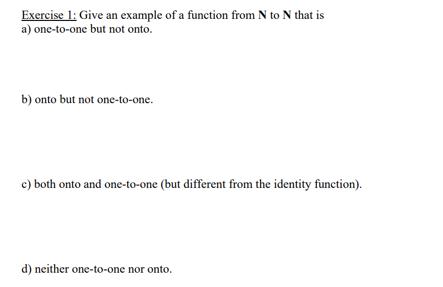 Solved Exercise 1: Give an example of a function from N to N | Chegg.com