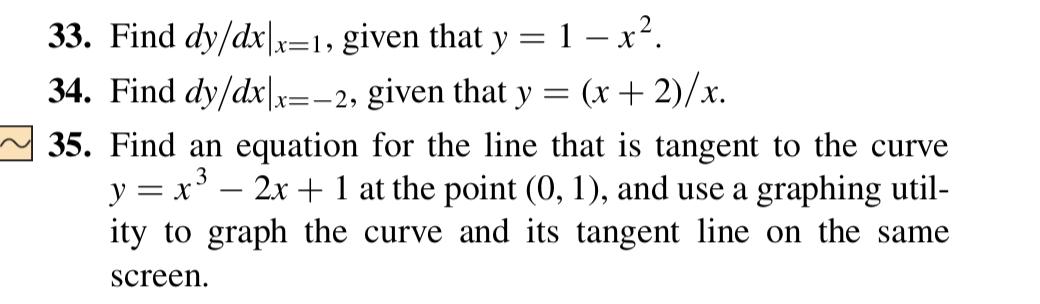 Solved 33. Find dy/dx∣x=1, given that y=1−x2. 34. Find | Chegg.com