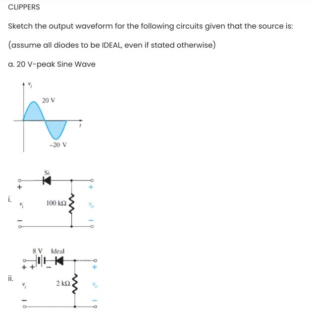 Solved CLIPPERS Sketch the output waveform for the following | Chegg.com