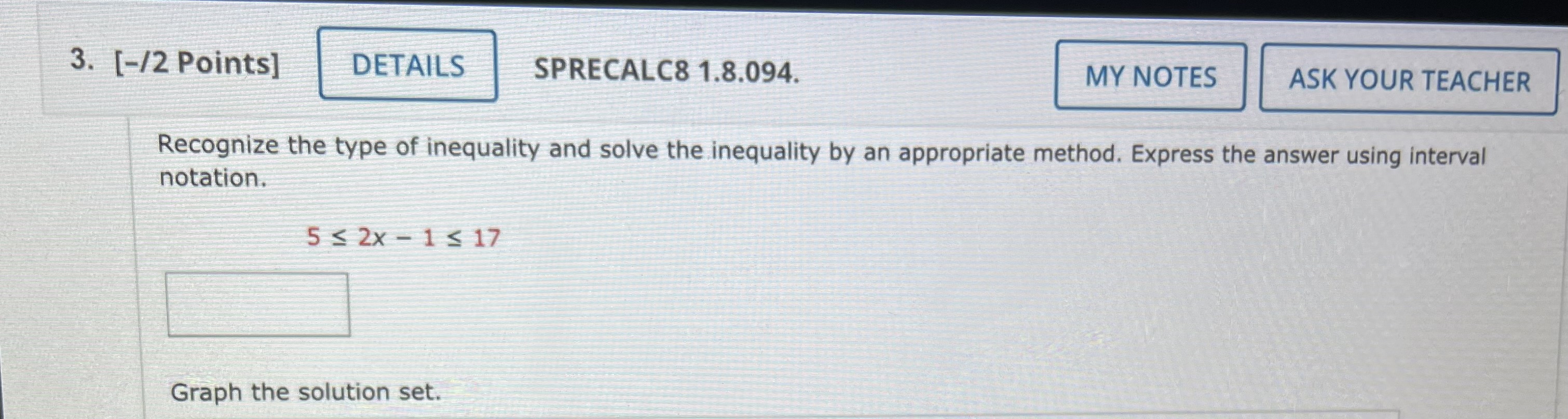 Solved Recognize the type of inequality and solve the | Chegg.com