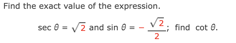 Solved Find the exact value of the expression. secθ=2 and | Chegg.com